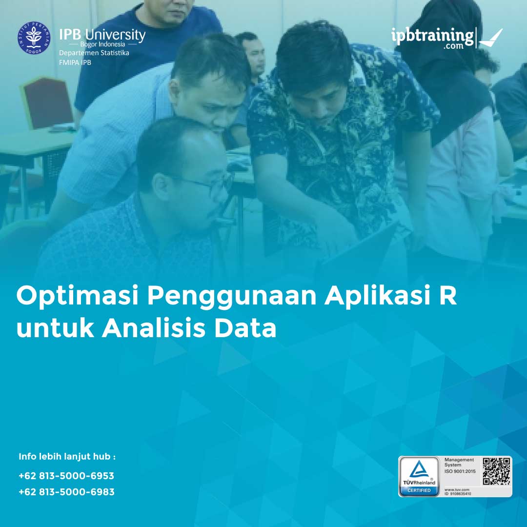 IPB Training : Optimasi Penggunaan Aplikasi R untuk Analisis Data