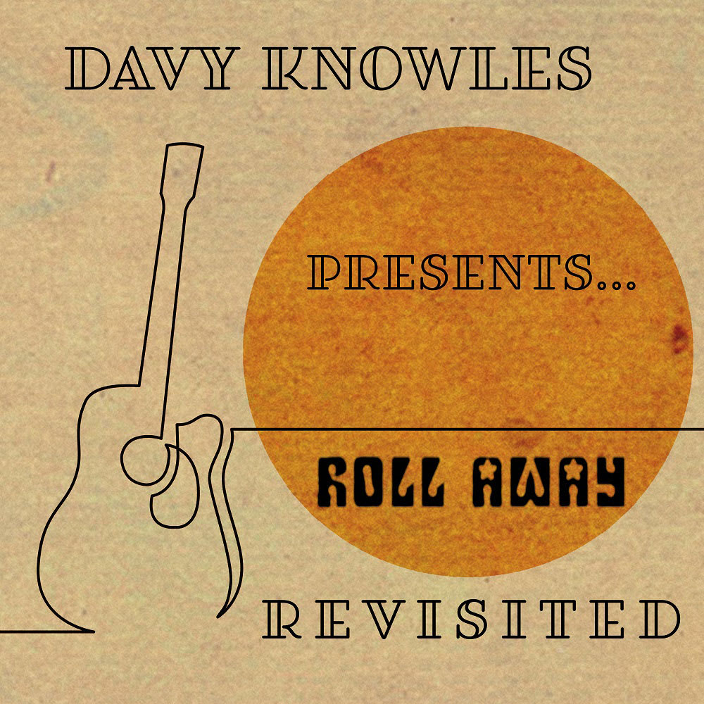 Davy Knowles - Roll Away Revisited - Blues Magazine