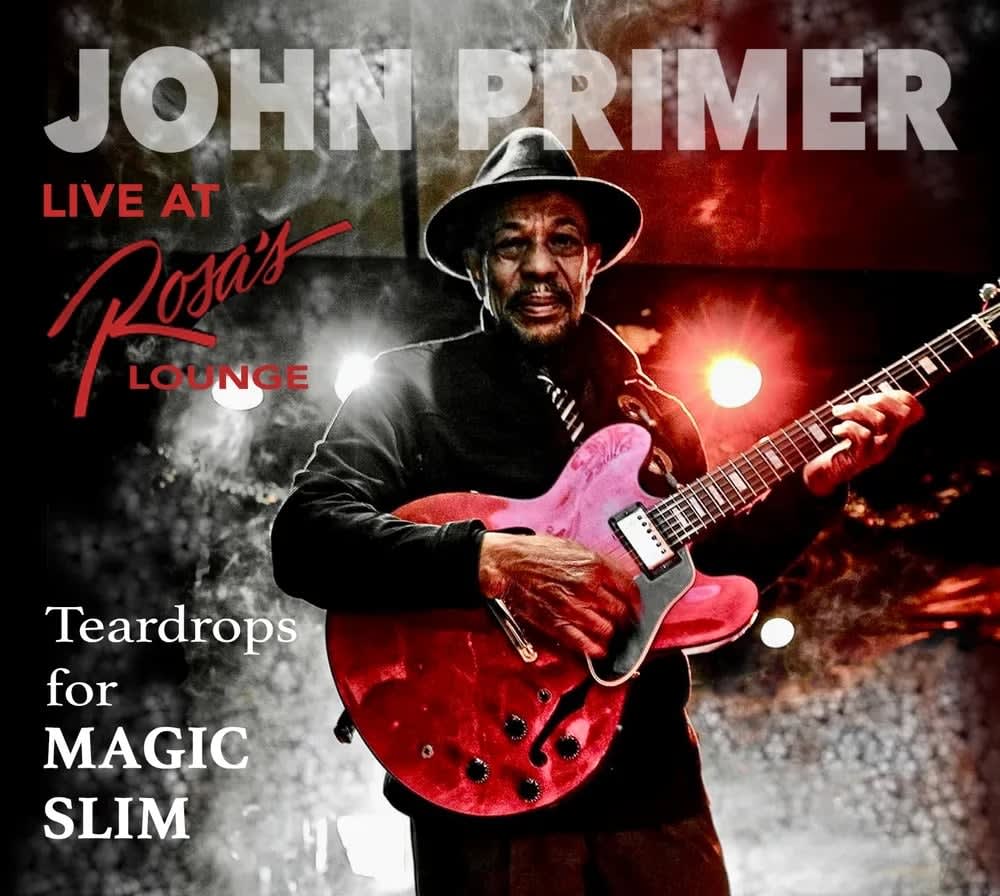 Album release: John Primer & The Teardrops - Tribute to Magic Slim ...