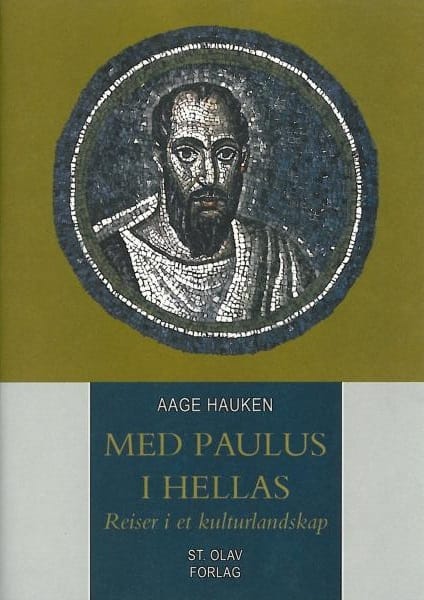 Med Paulus i Hellas: reiser i et kulturlandskap Bok & Media