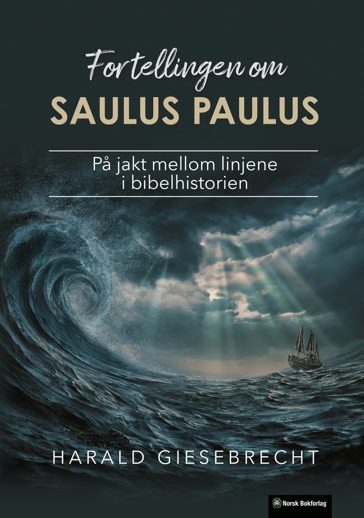 Fortellingen om Saulus Paulus: På jakt mellom linjene i bibelhistorien ...