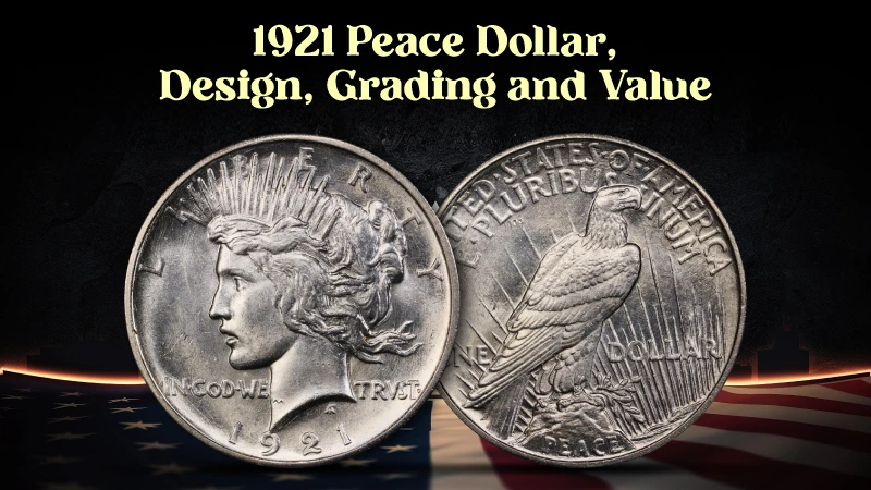 1921 Peace Dollar Value: Design and Grading