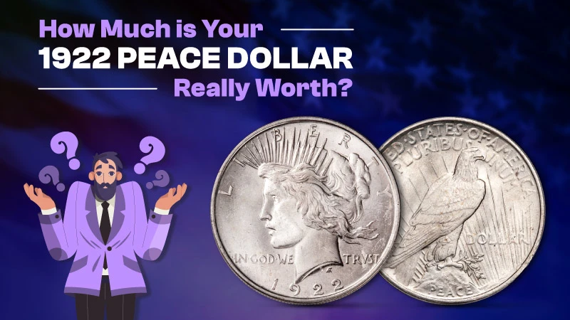 1922 Peace Dollar: History, Types, and Value