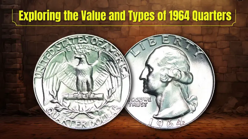 1964 Quarters Value and its types