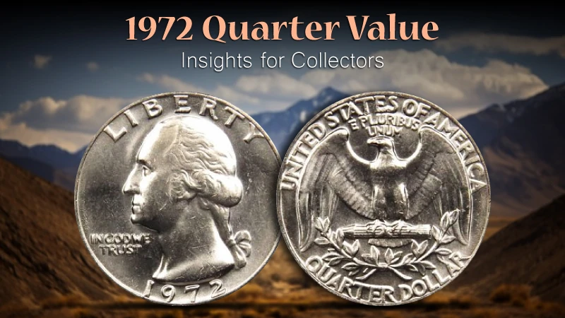 1972 Quarter Value: Insights for Collectors