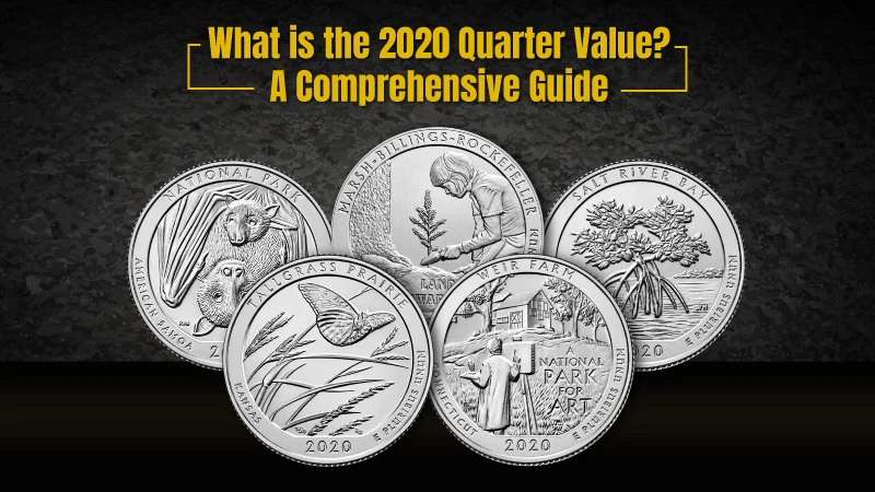 2020 Quarter Value: Understanding Worth and Errors | BOLD