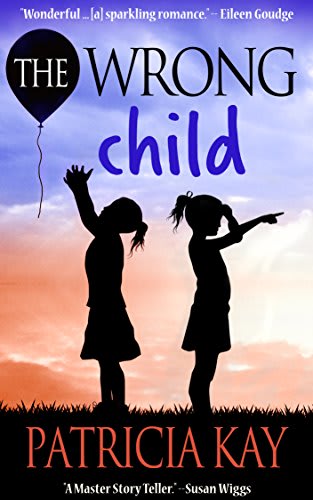 The Wrong Child by Patricia Kay - BookBub