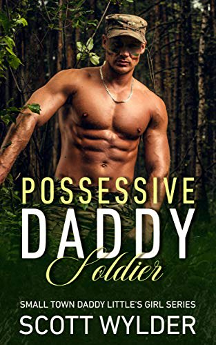 Possessive Daddy Soldier An Age Play Ddlg Instalove Standalone