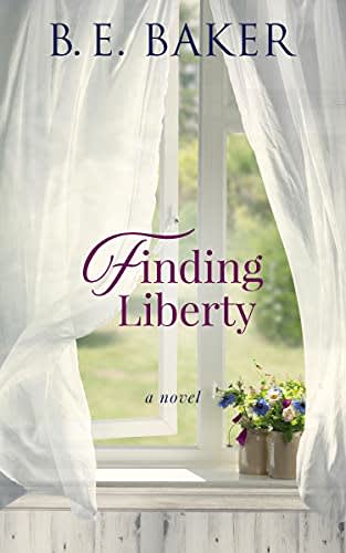 Finding Liberty by B. E. Baker - BookBub