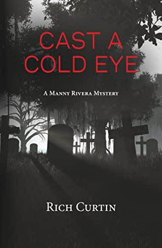 Cast a Cold Eye by Rich Curtin - BookBub