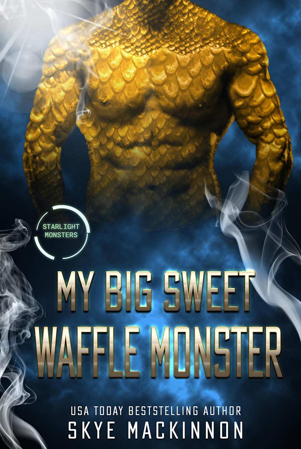 My Big Sweet Waffle Monster by Skye MacKinnon - BookBub