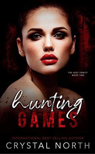 Hunting Games (The Holy Trinity Book 2) by Crystal North - BookBub