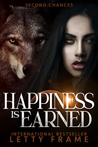 Happiness is Earned (Second Chances Book 3) by Letty Frame - BookBub
