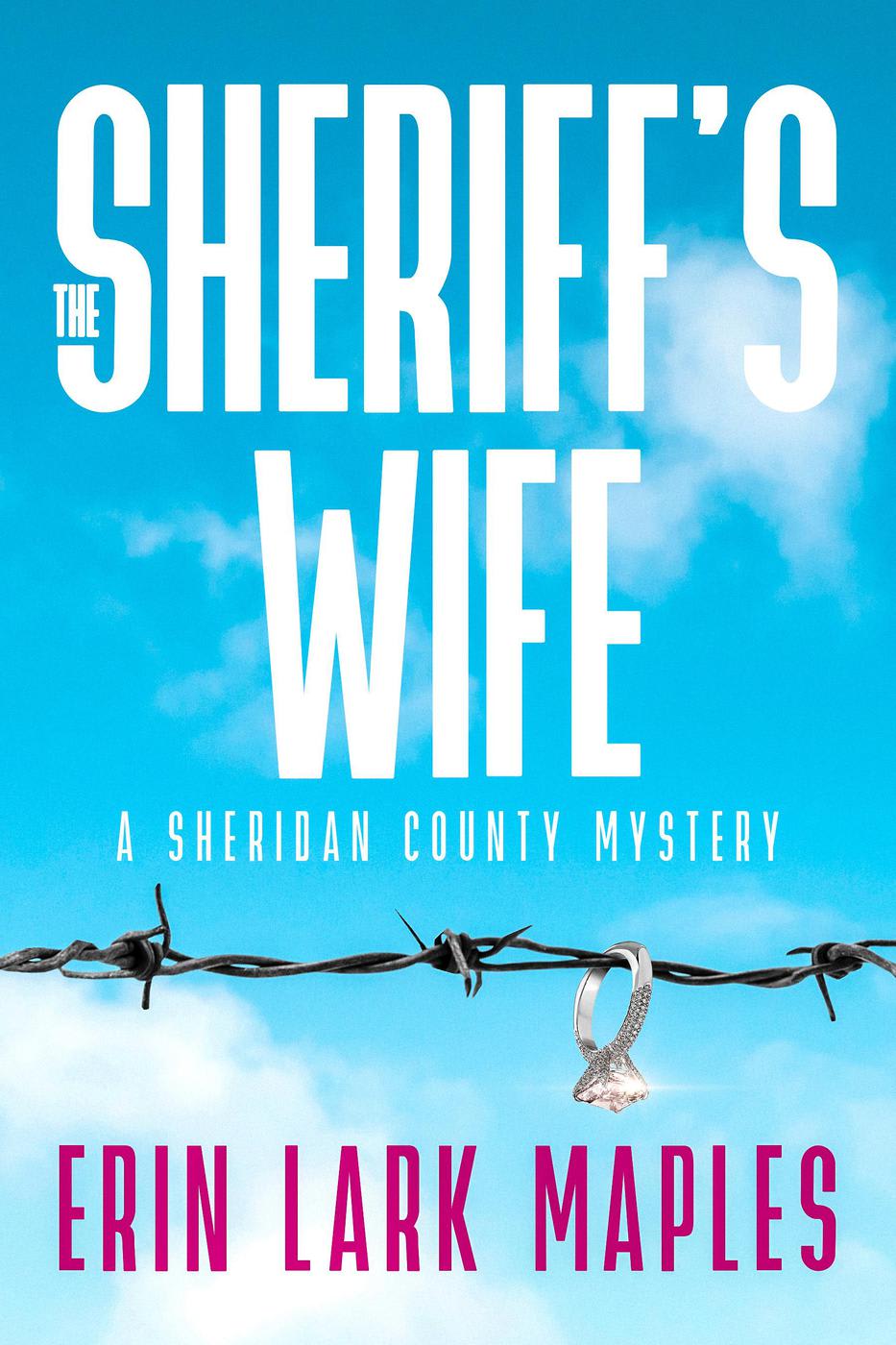 The Sheriff’s Wife (The Sheridan County Mysteries, #0) by Erin Lark ...