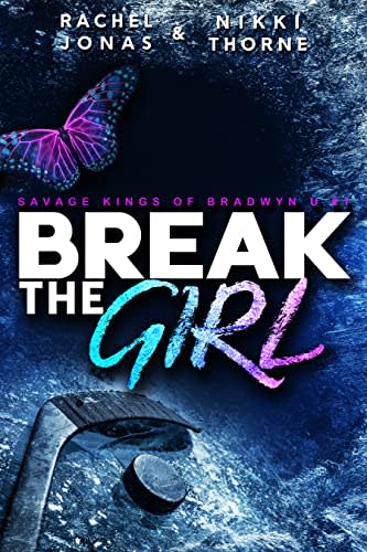 Break the Girl by Rachel Jonas and Nikki Thorne - BookBub