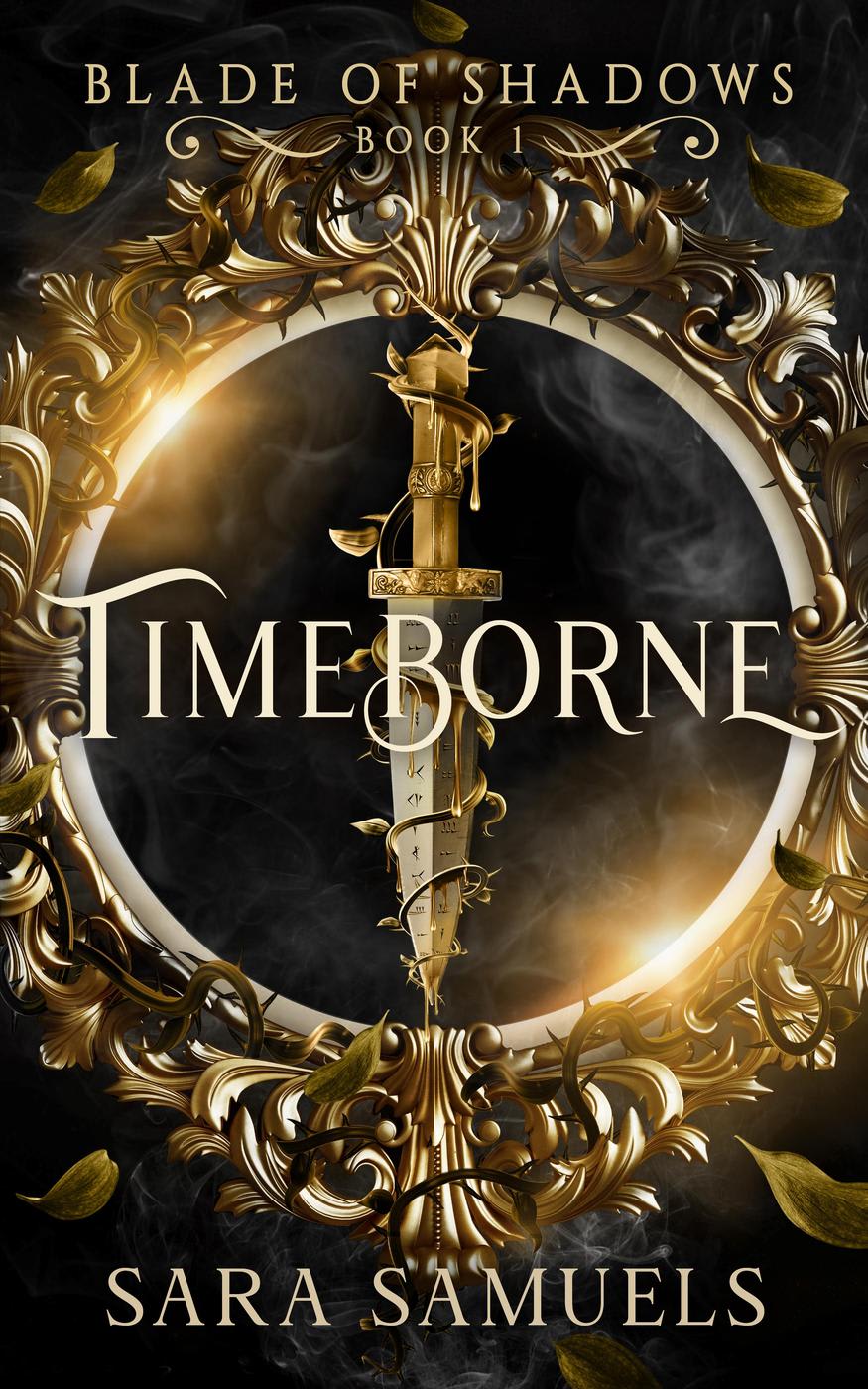 Timeborne (BLADE OF SHADOWS, #1) by Sara Samuels - BookBub