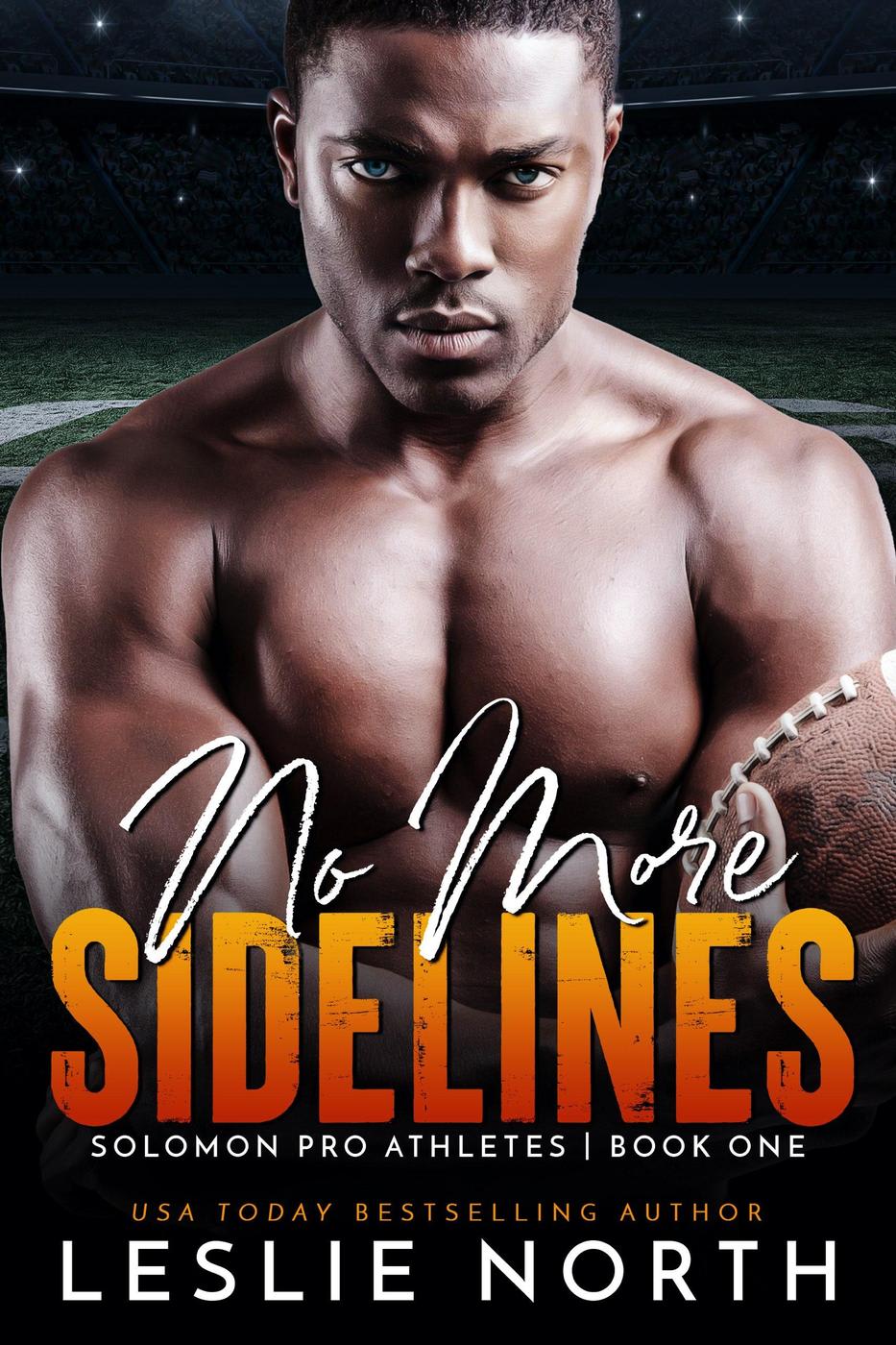 No More Sidelines (Solomon Pro Athletes, #1) by Leslie North - BookBub