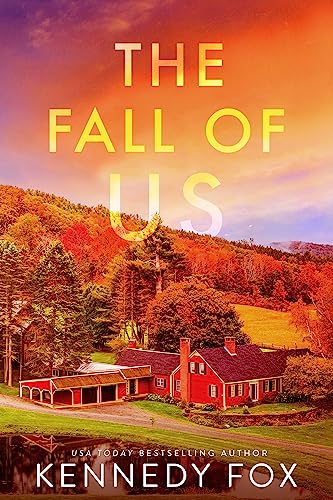 The Fall of Us by Kennedy Fox - BookBub