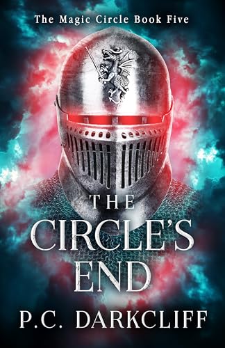 The Circle’s End: An Epic Fantasy Adventure (The Magic Circle Book 5 ...