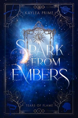 A Spark From Embers (Tears of Flame Book 1) by Kaylea Prime - BookBub