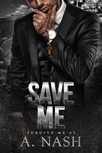 Save Me: A Mafia/Priest MM (Forgive Me Book 3) by Ariana Nash - BookBub