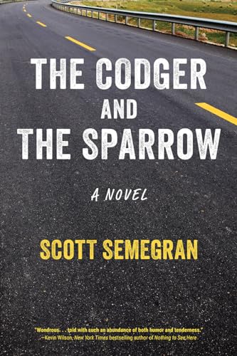 The Codger and the Sparrow by Scott Semegran - BookBub