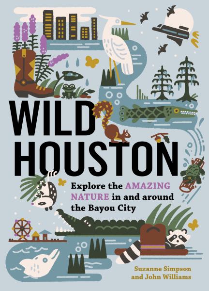 Wild Houston by Suzanne Simpson and John Williams - BookBub
