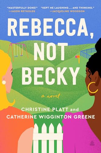 Rebecca, Not Becky by Catherine Wigginton Greene and Christine Platt ...
