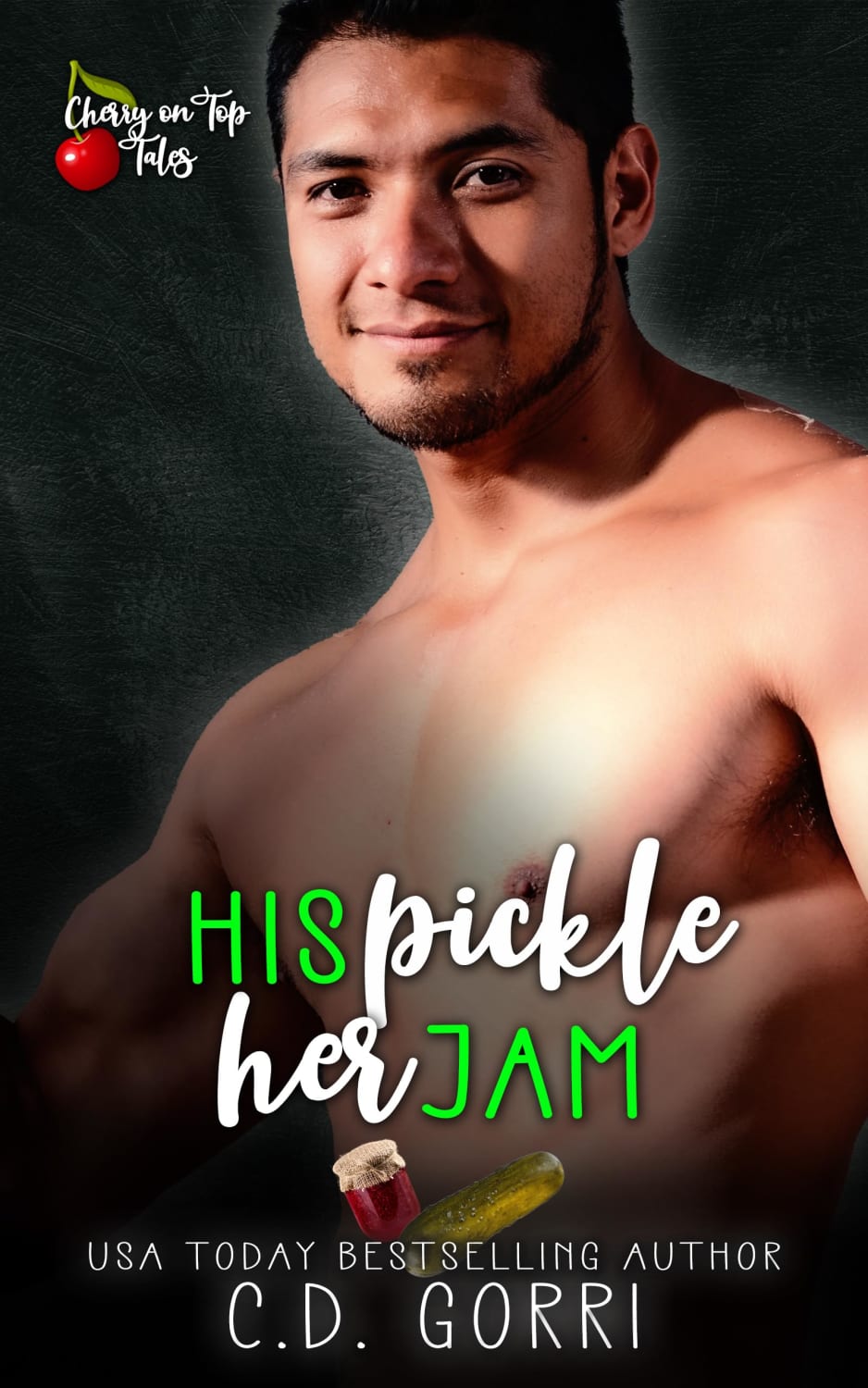 His Pickle Her Jam (Cherry On Top Tales, #4) by C.D. Gorri - BookBub