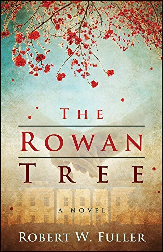 The Rowan Tree by Robert W. Fuller - BookBub