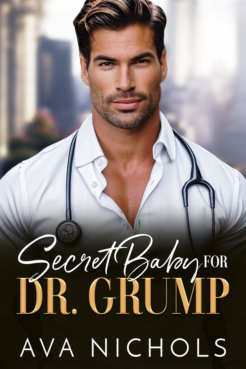 Secret Baby for Dr. Grump: An Age Gap, Billionaire Boss Romance by Ava ...