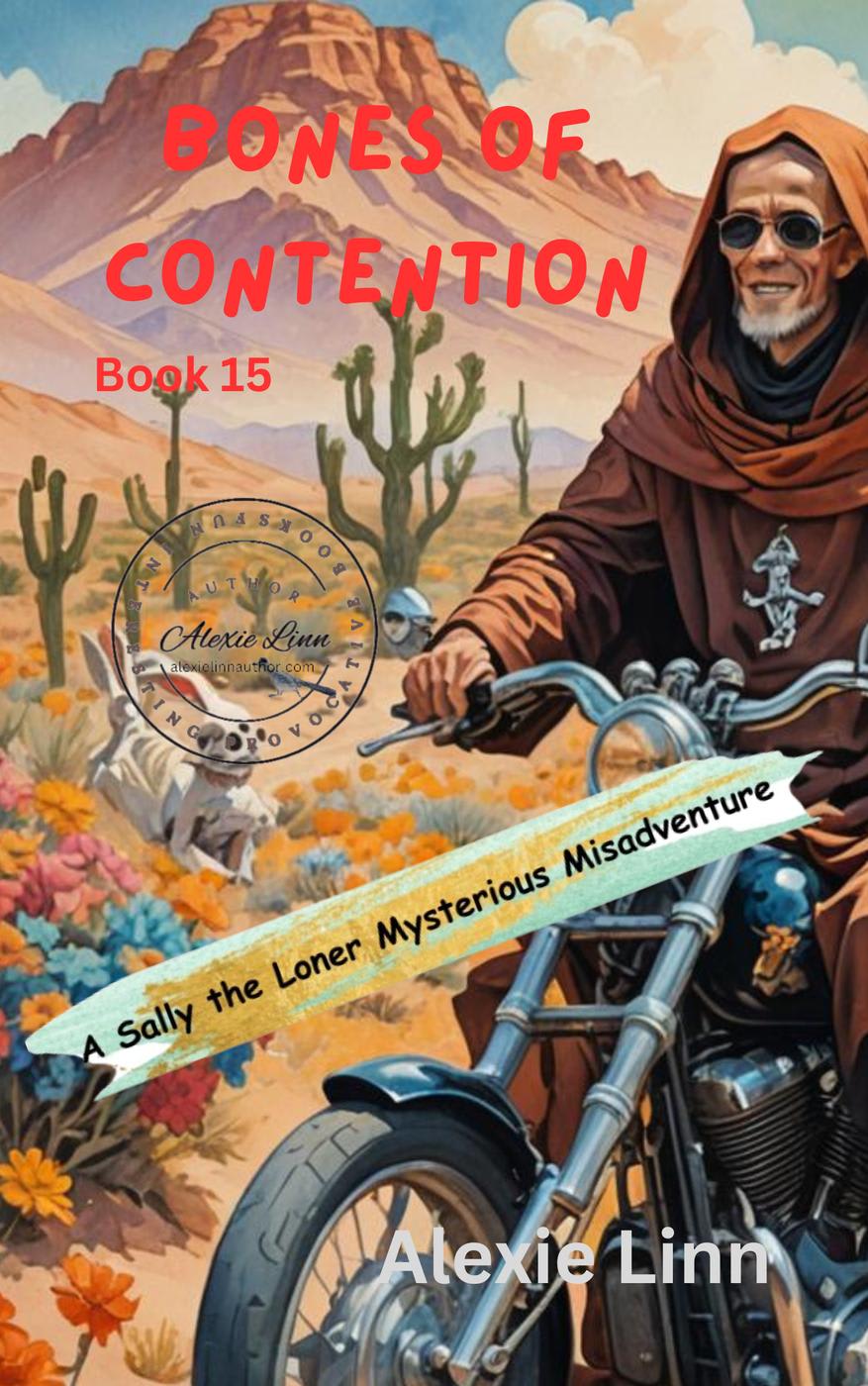 Bones of Contention (Sally the Loner, #15) by Alexie Linn - BookBub