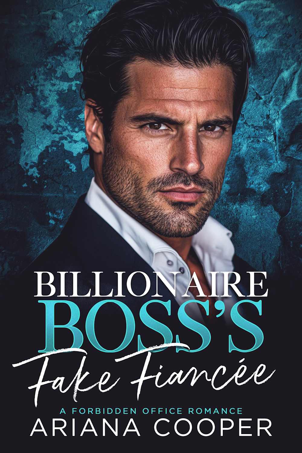 Billionaire Boss’s Fake Fiancée: A Forbidden Office Romance (Executive ...
