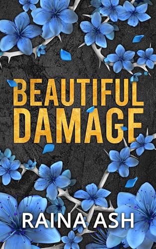 Beautiful Damage by Raina Ash - BookBub