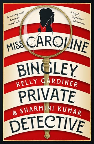 Miss Caroline Bingley, Private Detective: A delightful new historical ...