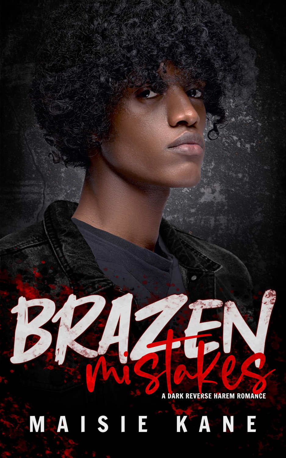 Brazen Mistakes: A Dark Reverse Harem Romance (Brazen Boys Book 3) by Maisie Kane - BookBub