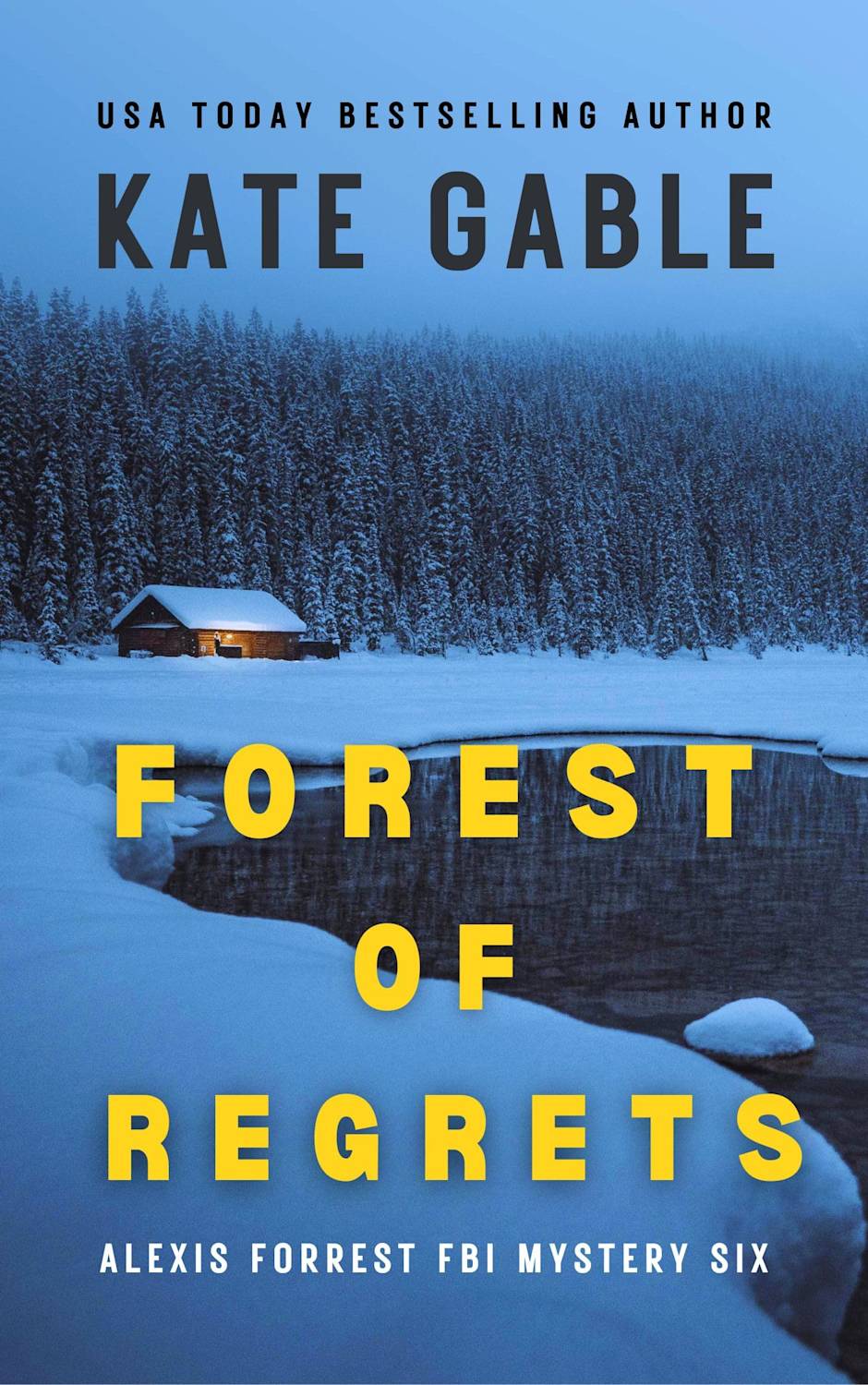 Forest of Regrets: Addictive suspense thriller with shocking twist (Alexis Forrest FBI Mystery ...