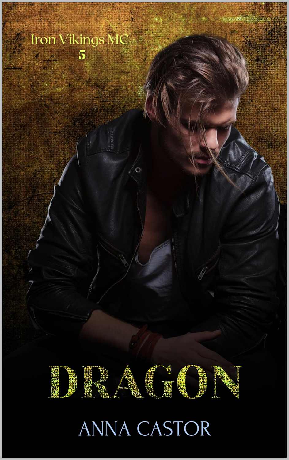 Dragon: Dark MC Romance: Iron Vikings MC 5 by Anna Castor - BookBub