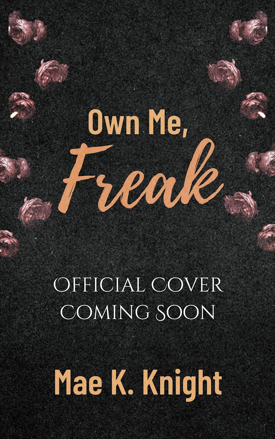 Own Me, Freak: A Dark Romance Short Story (Jackie’s Freak Book 2) by ...