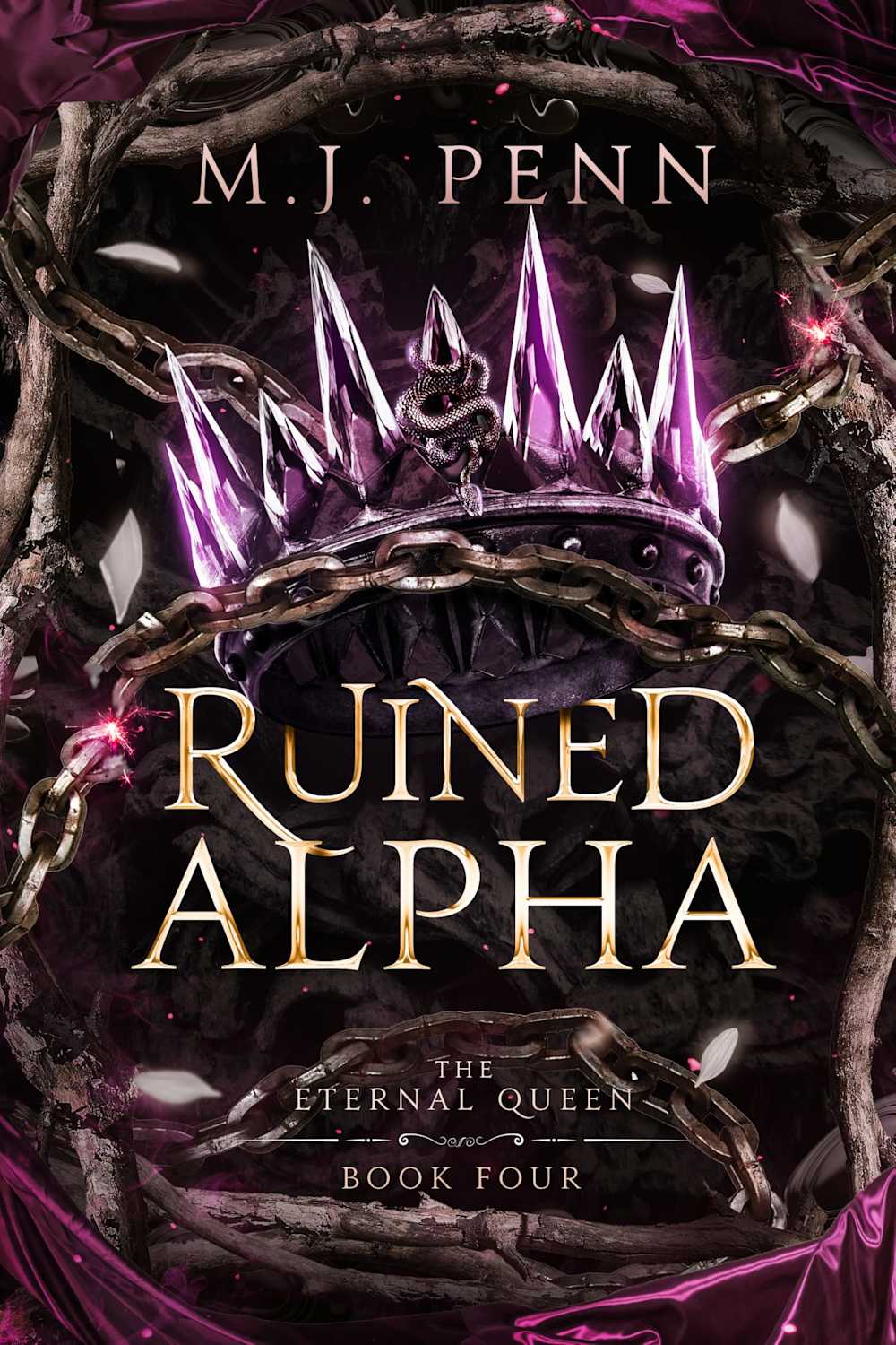 Ruined Alpha (The Eternal Queen Book 4) by M.J. Penn - BookBub