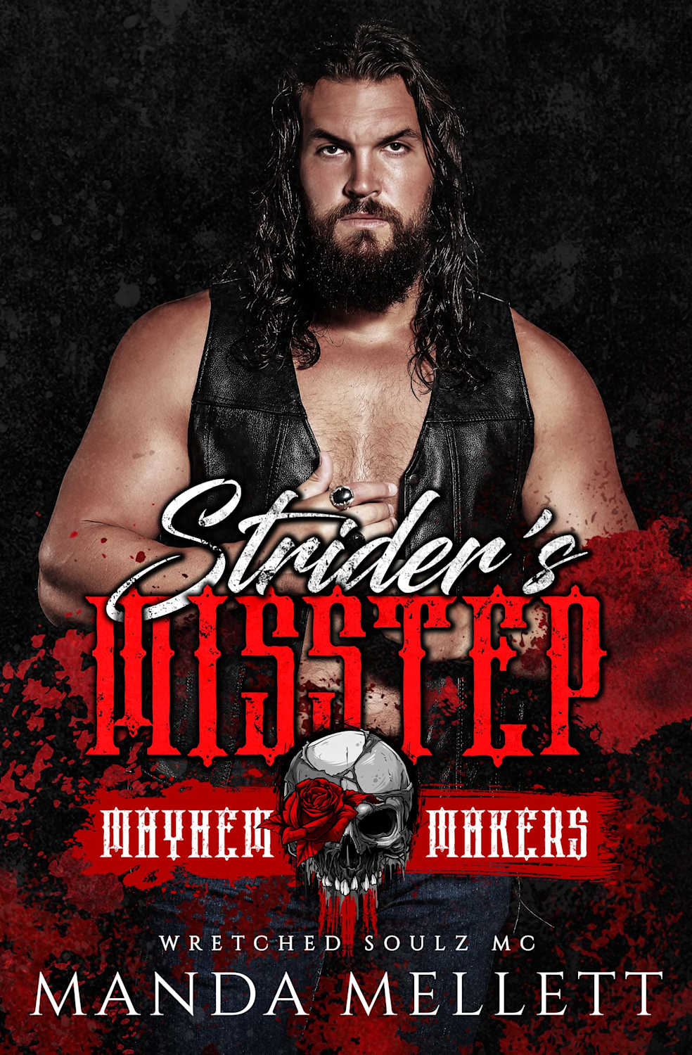 Strider’s Misstep: Mayhem Makers: Wretched Soulz MC by Manda Mellett - BookBub