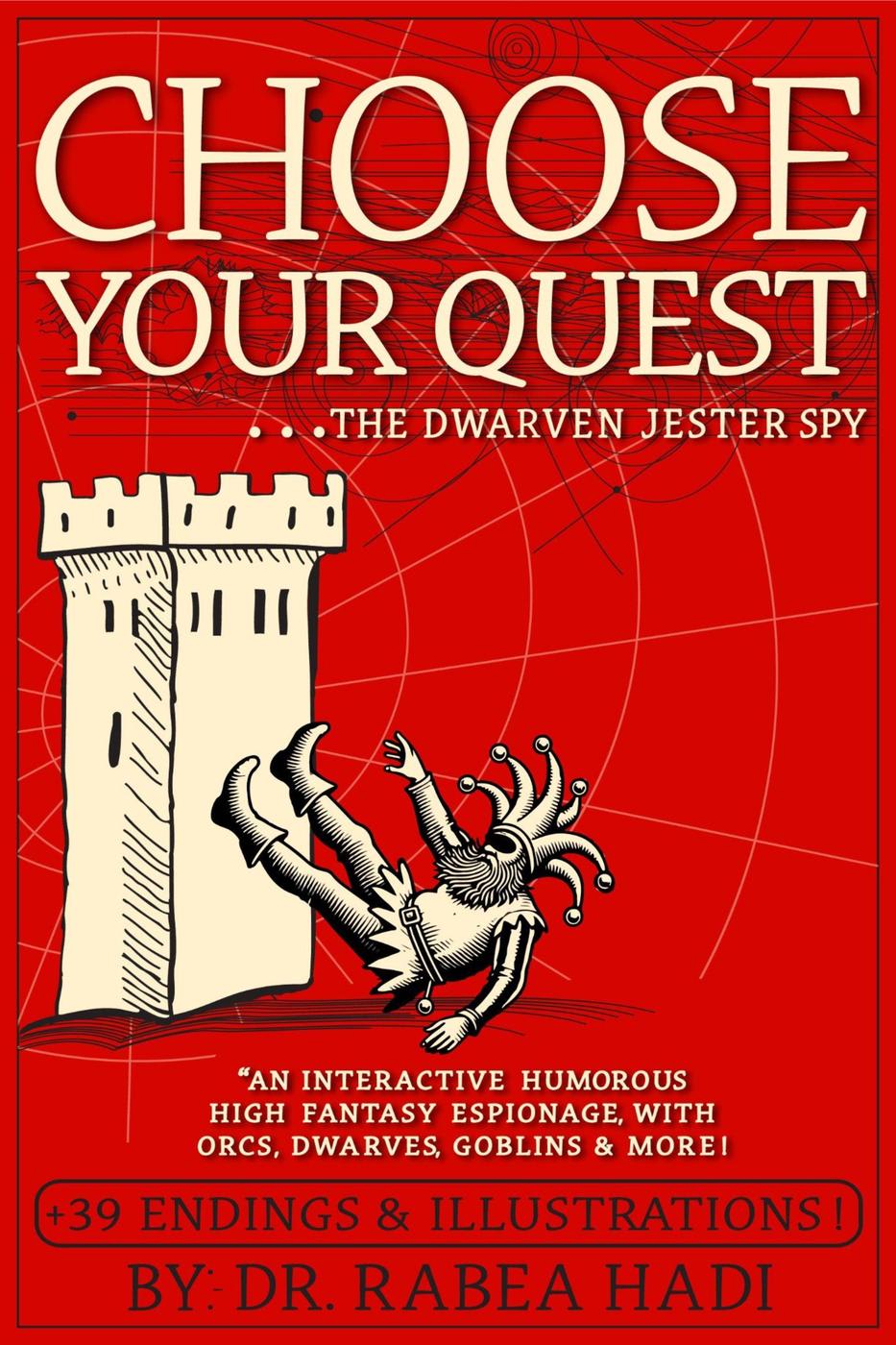 Choose Your Quest: The Dwarven Jester Spy: An Interactive Humorous High ...