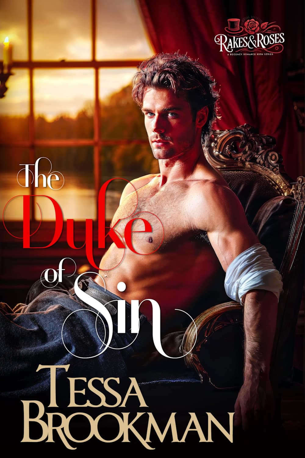 The Duke of Sin: A Steamy Reformed Rake Historical Regency Romance Novel (Rakes and Roses Book 1 ...