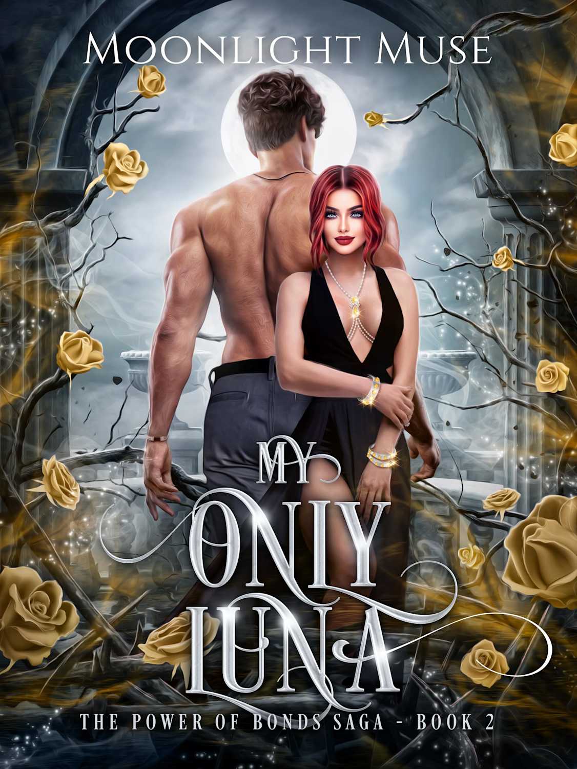 My Only Luna (The Power of Bonds Saga Book 2) by Moonlight Muse - BookBub