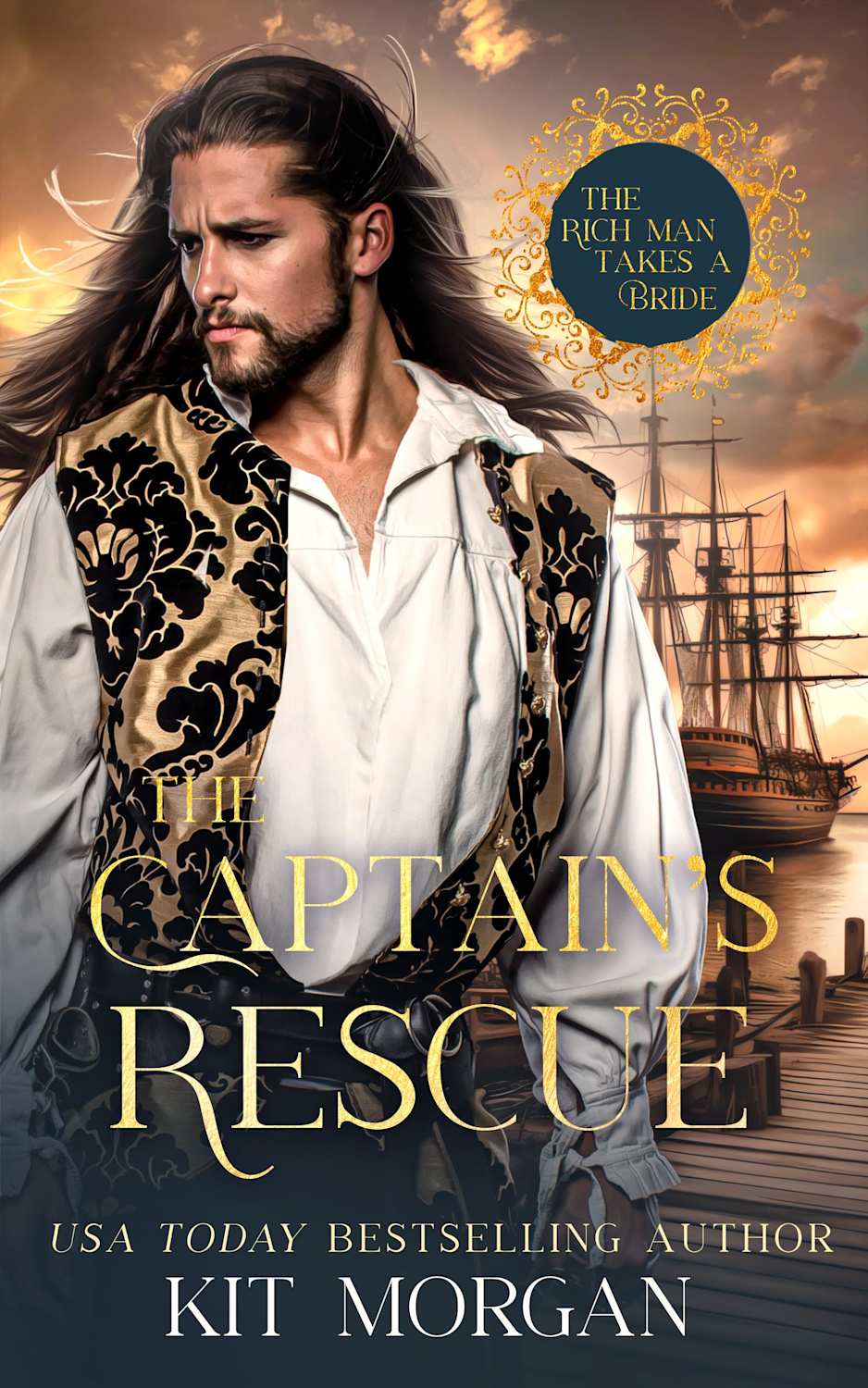 The Captain’s Rescue: The Rich Man Takes a Bride, #6 by Kit Morgan ...