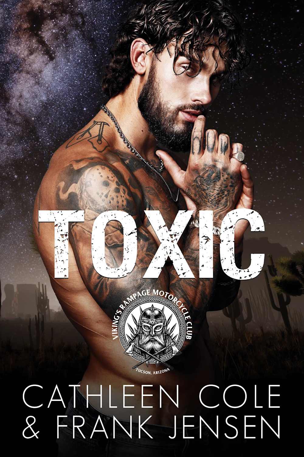 Toxic: A Motorcycle Club Romance (The Viking’s Rampage MC: Tucson ...