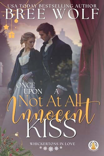 Once Upon a Not at all Innocent Kiss: Charles’ story (A Christmas ...