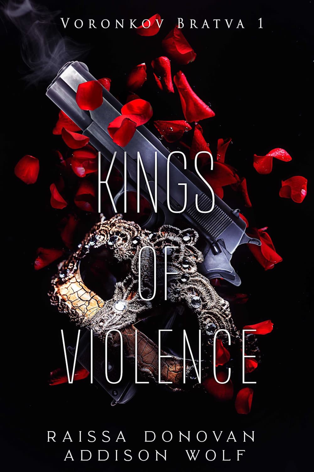 Kings of Violence by Raissa Donovan and Addison Wolf - BookBub
