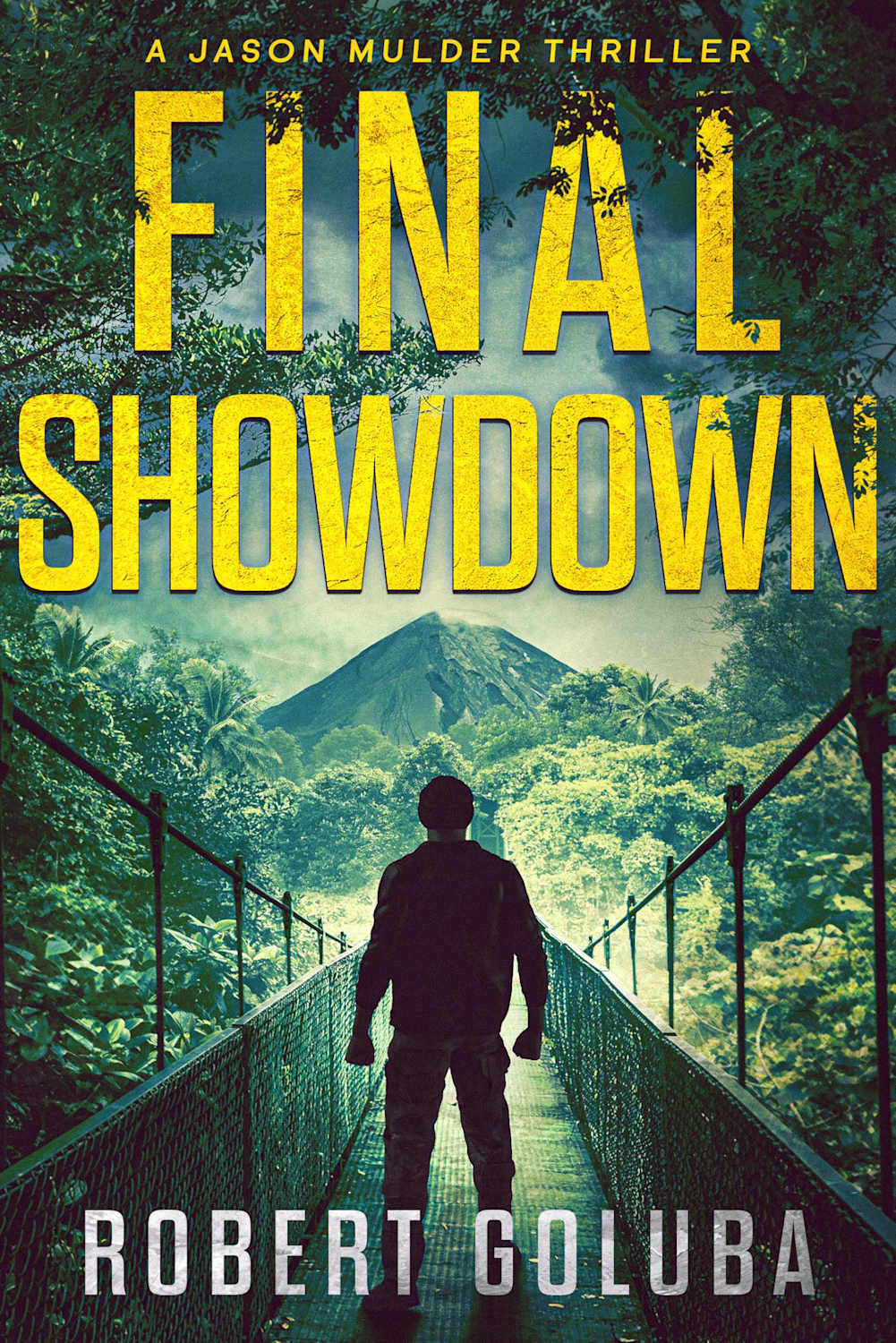 Final Showdown: A Crime Action Thriller (Jason Mulder Thrillers Book 4 ...