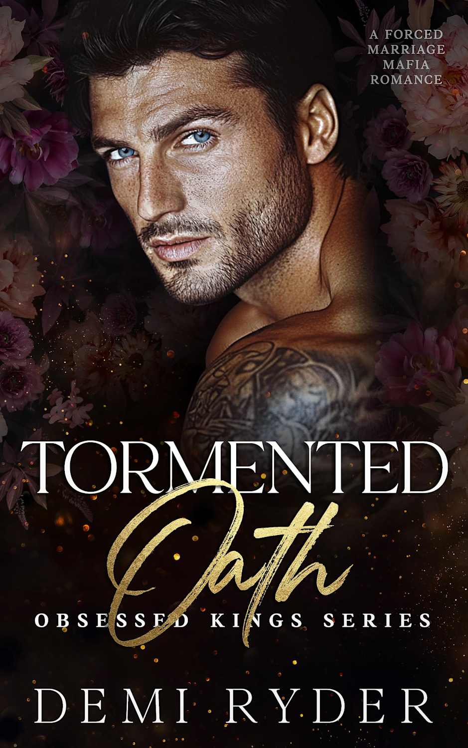Tormented Oath: A Forced Marriage Mafia Romance (Obsessed Kings Series) by Demi Ryder - BookBub